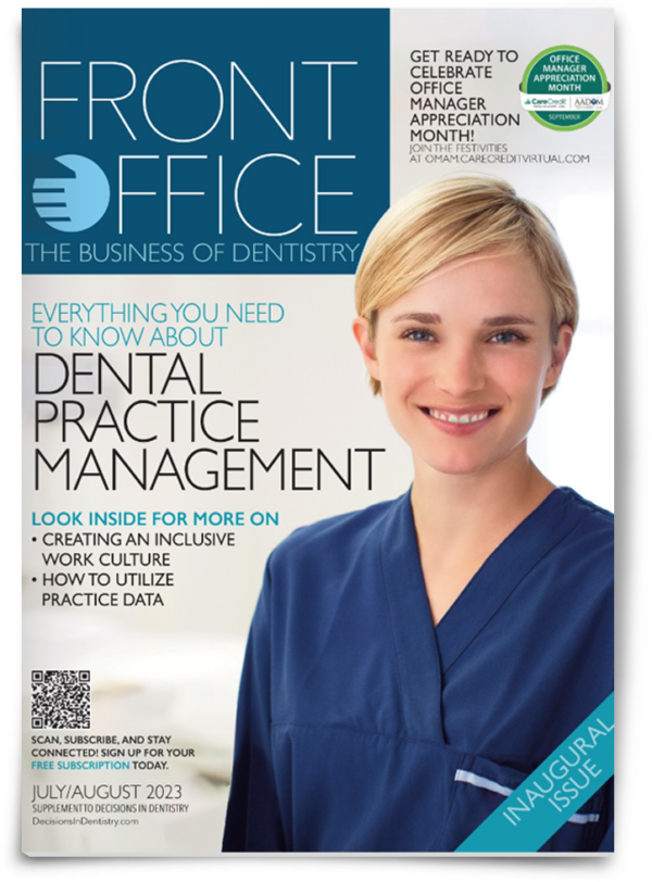 Subscribe to Front Office Magazine - Decisions in Dentistry